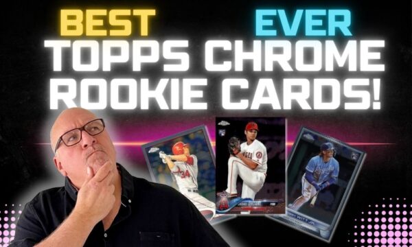 Tracking the Best Topps Chrome Rookie Cards From Every Year!