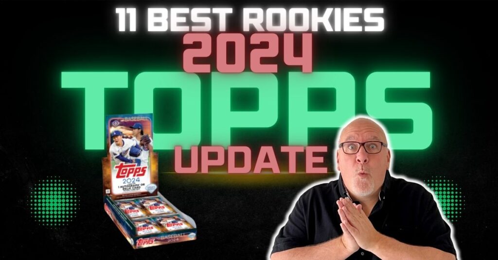 11 Best 2024 Topps Update Rookie Cards