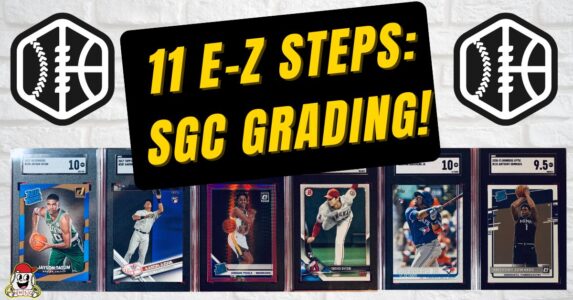 SGC Grading Your Sports Cards: 11 Simple Steps!