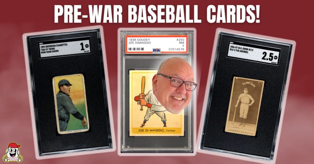 Pre-War Baseball Cards: Collecting History!